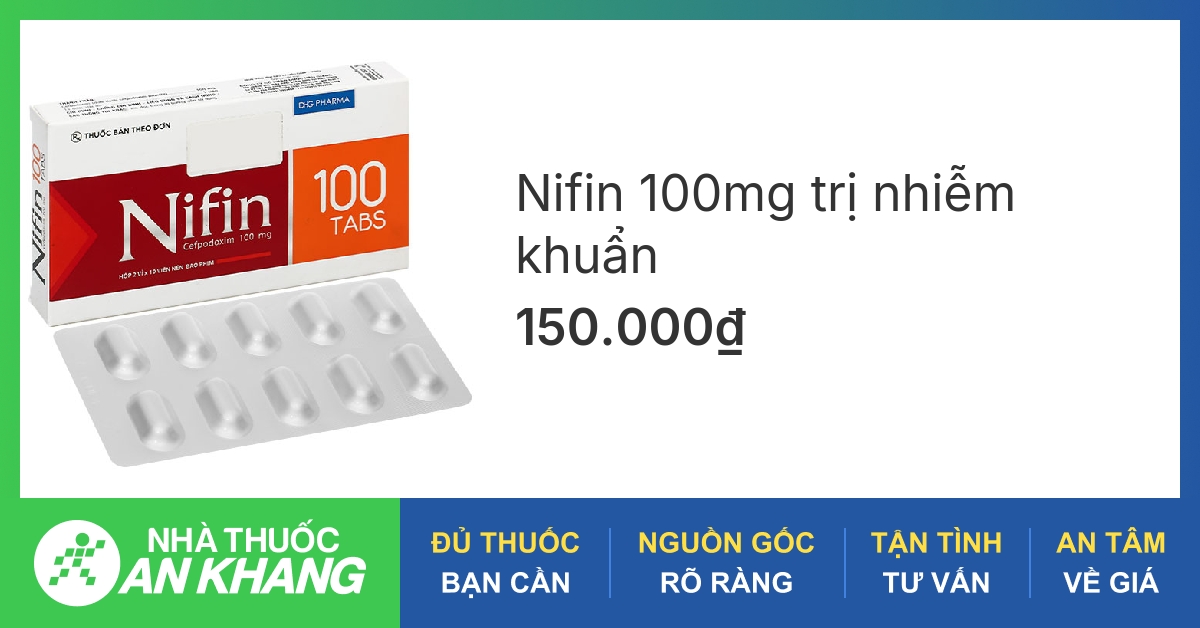 Nifin 100mg trị nhiễm khuẩn (2 vỉ x 10 viên) - 06/2025 ...