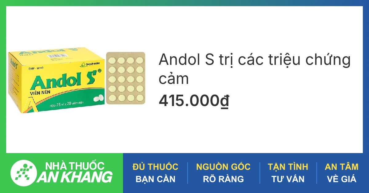 Thuốc Andol S trị các triệu chứng cảm, sốt, đau đầu (25 vỉ x 20 viên ...