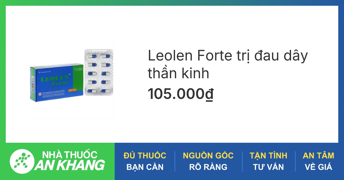 Thuốc Leolen Forte trị đau dây thần kinh (3 vỉ x 10 viên) - 03/2025 ...