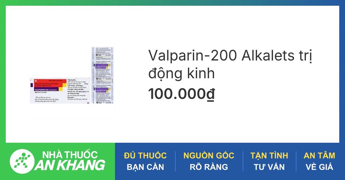 Valparin-200 Alkalets trị động kinh (10 vỉ x 10 viên) - 01/2025 ...