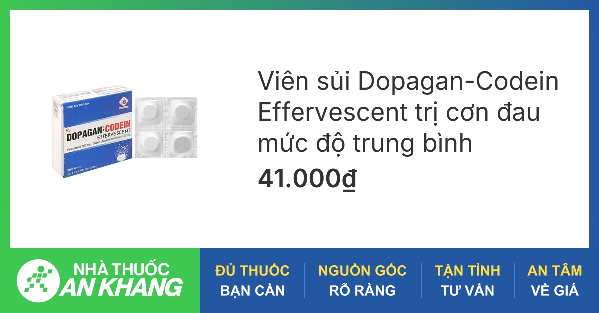 Viên sủi Dopagan-Codein Effervescent trị cơn đau mức độ trung bình (4 ...