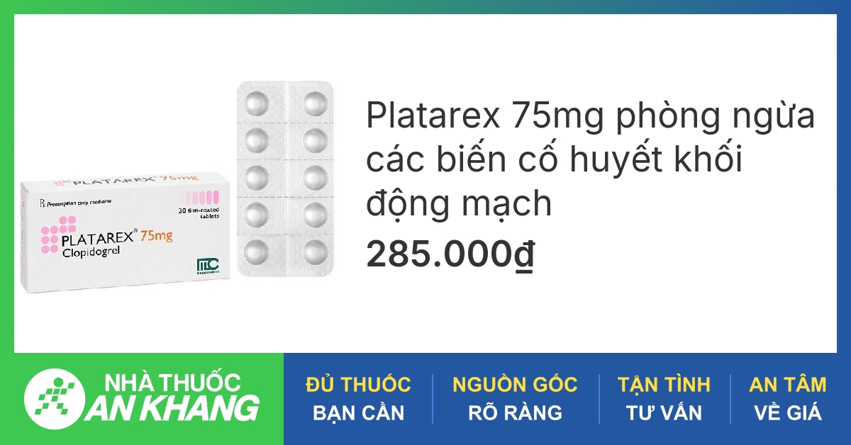 Platarex 75mg phòng ngừa các biến cố huyết khối động mạch (3 vỉ x 10 ...