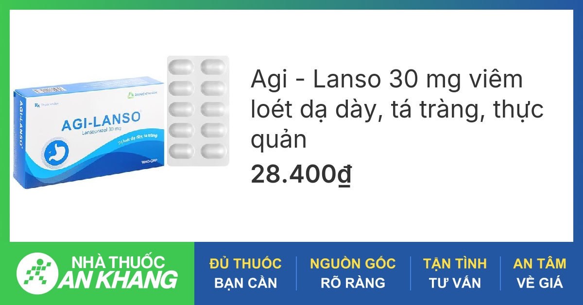 Agi - Lanso 30 mg viêm loét dạ dày, tá tràng, thực quản (2 vỉ x 10 viên ...