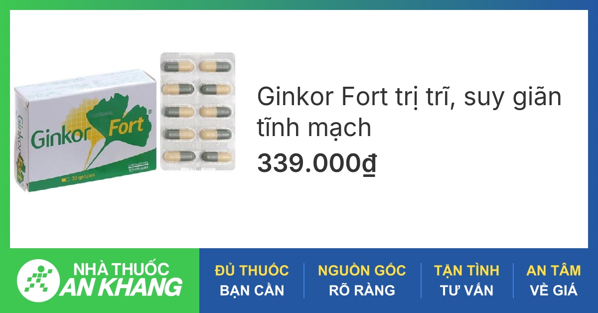 Ginkor Fort trị trĩ, suy giãn tĩnh mạch (3 vỉ x 10 viên) - 05/2024 ...