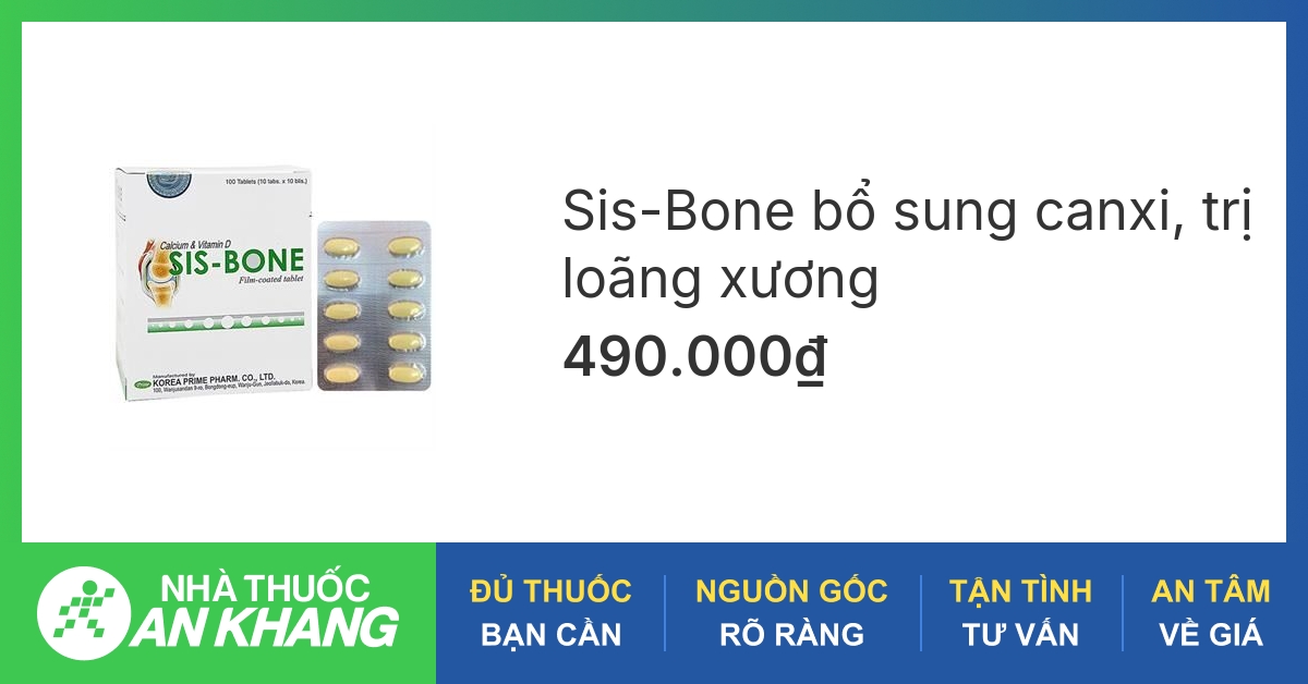 Sis-Bone bổ sung canxi, trị loãng xương (10 vỉ x 10 viên) - 07/2024 ...