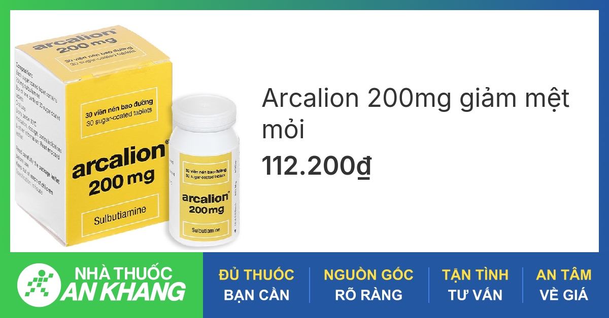 Thuốc Arcalion 200mg điều trị tình trạng suy nhược cơ thể - 08/2024 ...