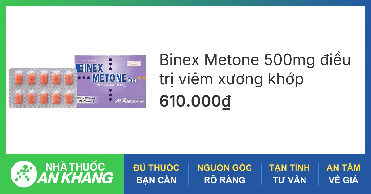 Binex Metone 500mg điều trị viêm xương khớp (10 vỉ x 10 viên) - 08/2025 ...