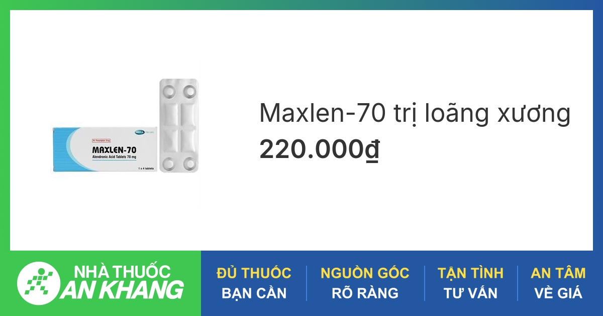 Maxlen-70 trị loãng xương (1 vỉ x 4 viên) - 06/2024 | nhathuocankhang.com