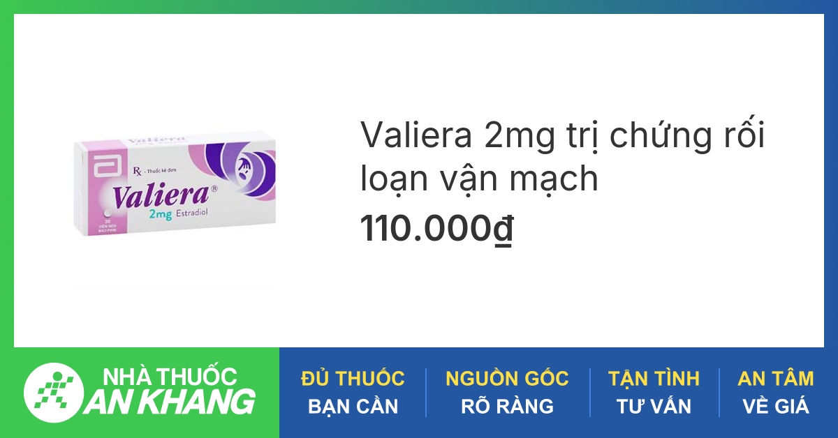Valiera 2mg trị chứng rối loạn vận mạch (1 vỉ x 30 viên) - 05/2024 ...