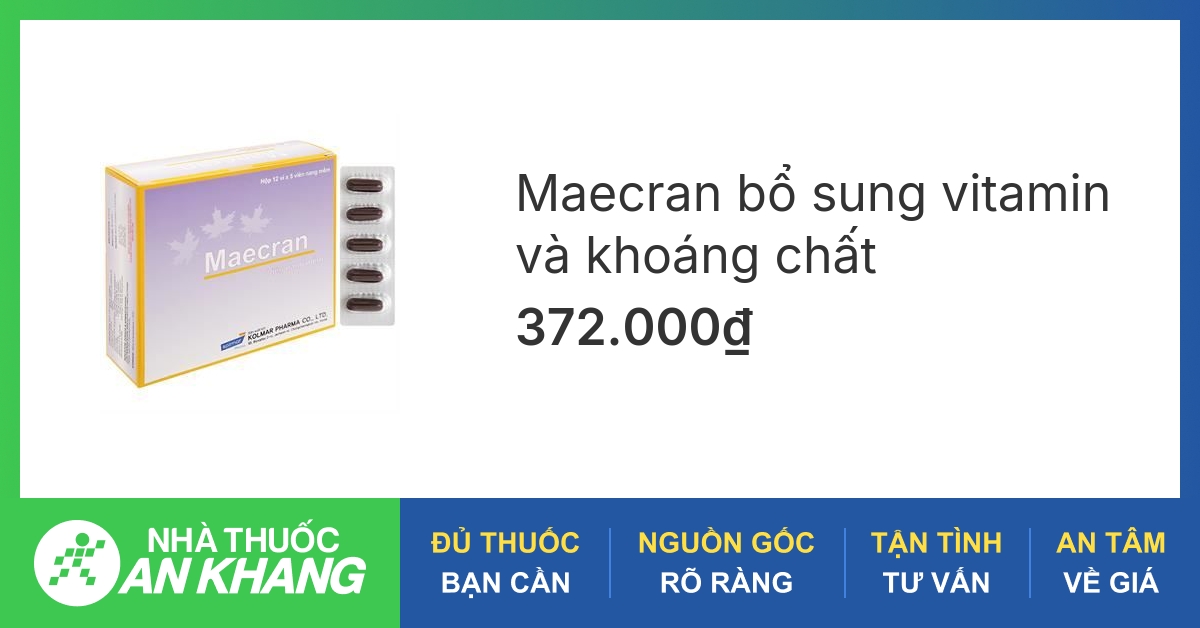 Maecran bổ sung vitamin và khoáng chất (12 vỉ x 5 viên) - 06/2024 ...