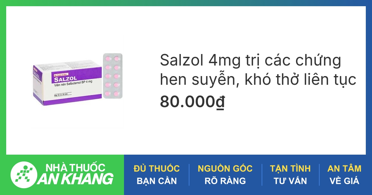 Salzol 4mg trị các chứng hen suyễn, khó thở liên tục (10 vỉ x 10 viên ...