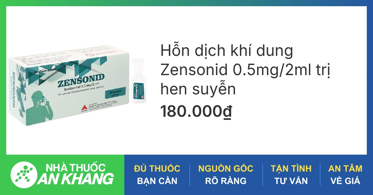 Hỗn dịch khí dung Zensonid 0.5mg/2ml trị hen suyễn (10 ống x 2ml) - 06/ ...