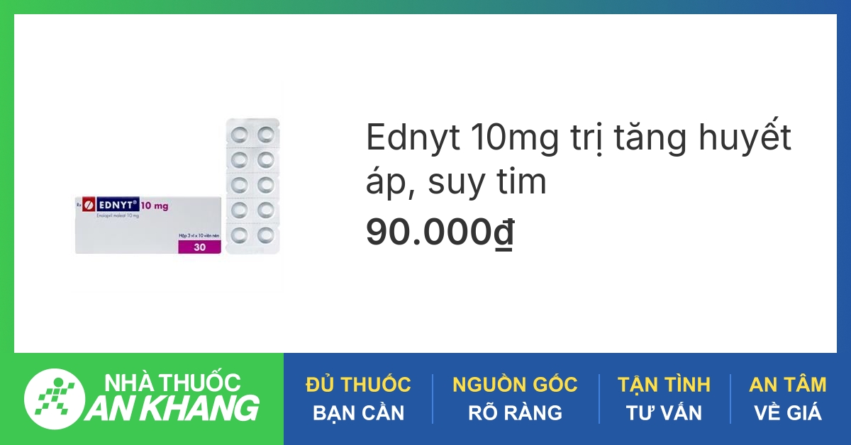 Ednyt 10mg trị tăng huyết áp, suy tim (3 vỉ x 10 viên) - 02/2025 ...