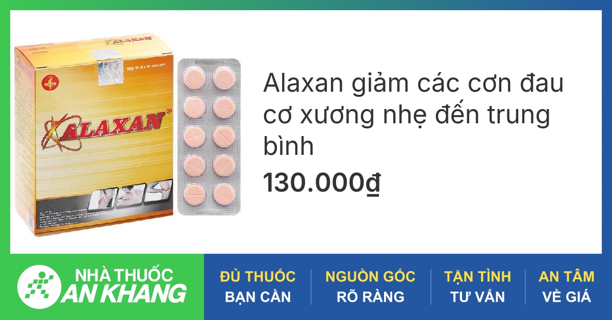 Thông tin về thuốc hạ sốt alaxan tiện ích và liều dùng