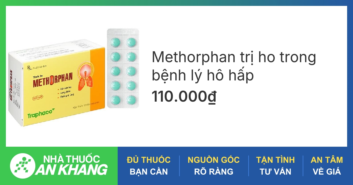 Methorphan trị ho trong bệnh lý hô hấp (10 vỉ x 10 viên) - 04/2024 ...