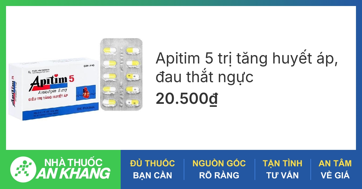 Thuốc Apitim 5 trị tăng huyết áp, đau thắt ngực - 03/2025 ...