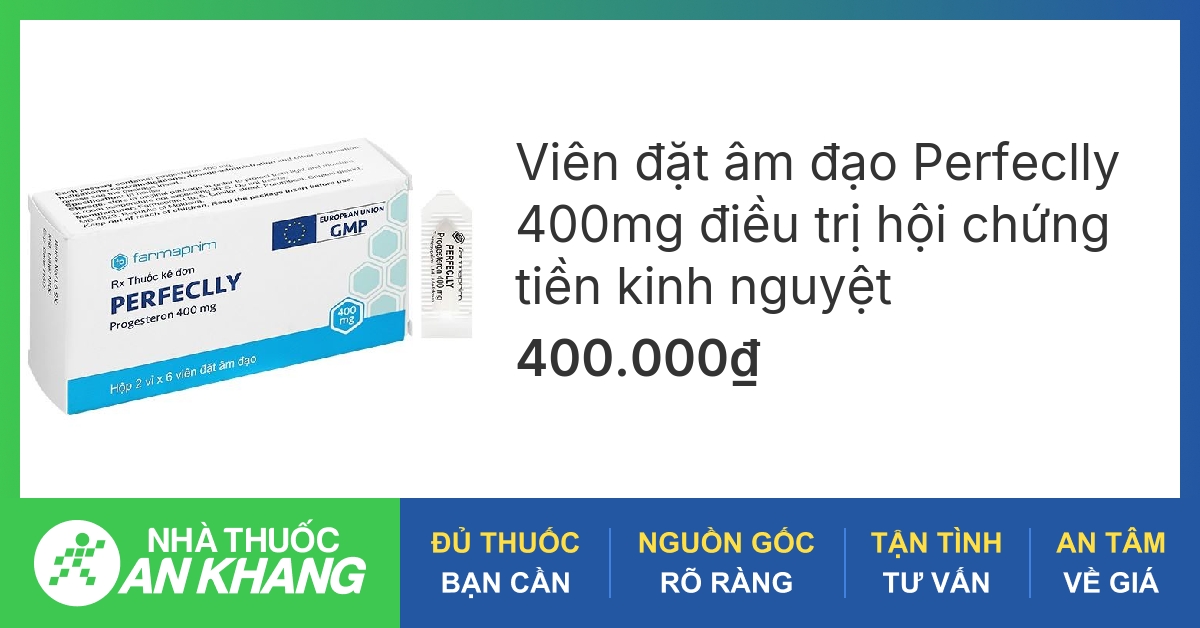 Viên đặt âm đạo Perfeclly 400mg điều trị hội chứng tiền kinh nguyệt (2 ...