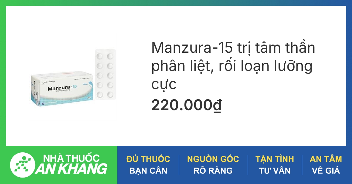 Manzura-15 trị tâm thần phân liệt, rối loạn lưỡng cực (10 vỉ x 10 viên ...
