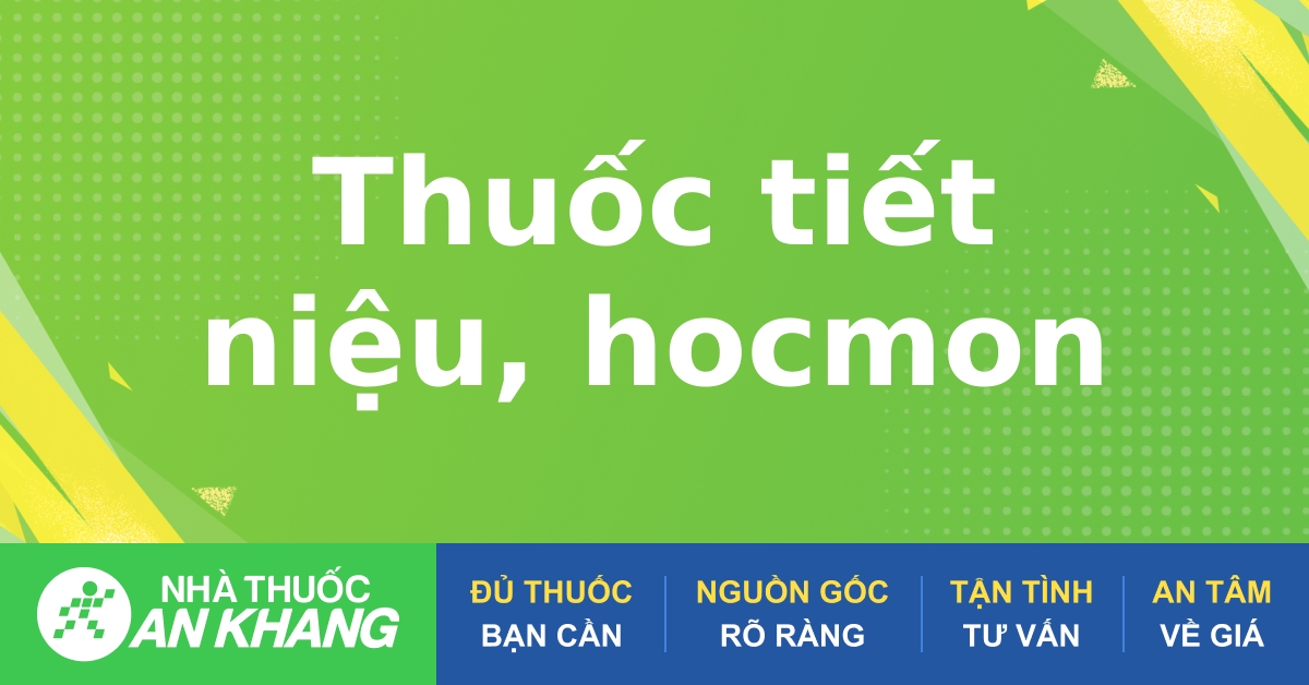 Thuốc tiết niệu, hocmon DRP Inter Loại thuốc Hoocmon, nội tiết tố 05/ ...