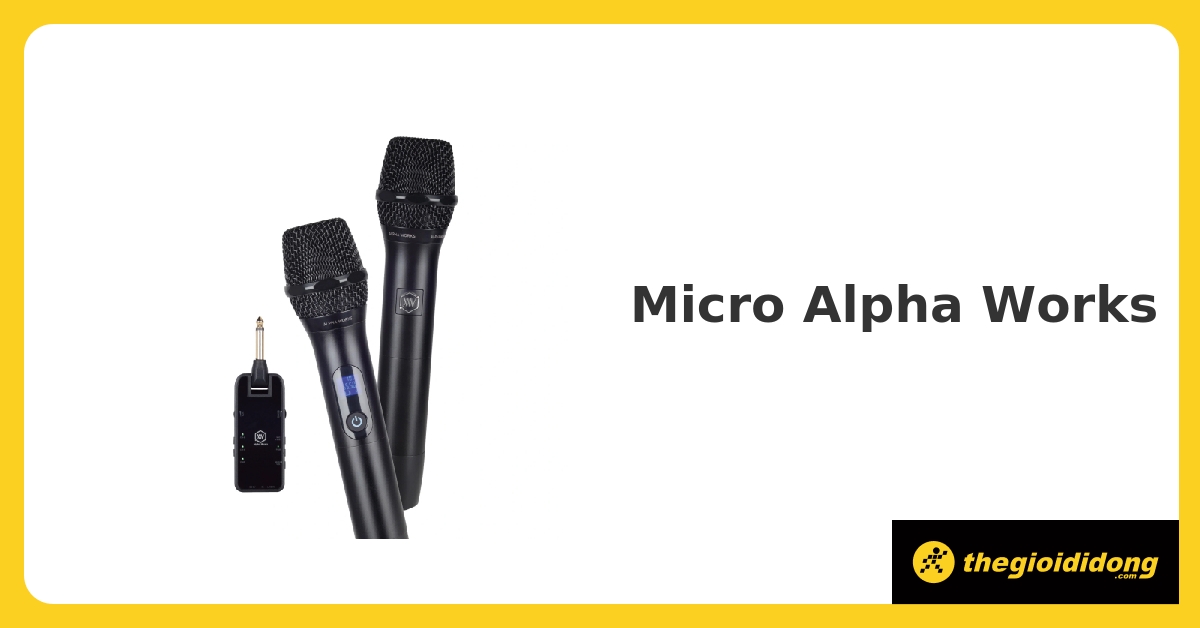 Micro alpha works chính hãng, giá rẻ - 05/2025