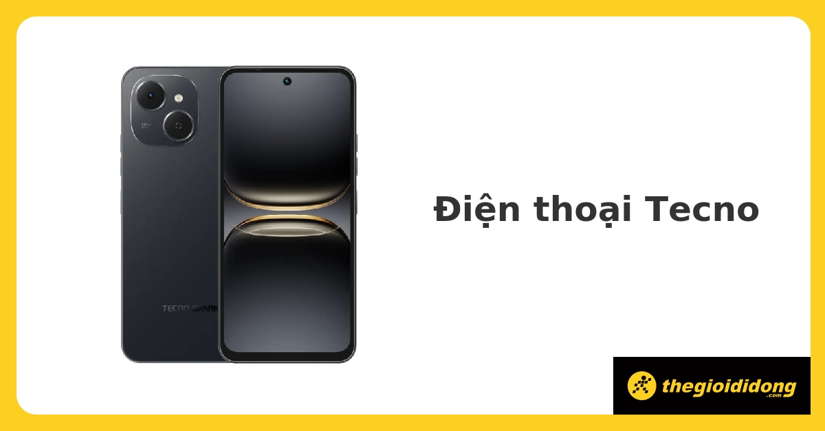 Điện thoại smartphone Tecno chính hãng, giá rẻ, có mua trả chậm - 03/2025