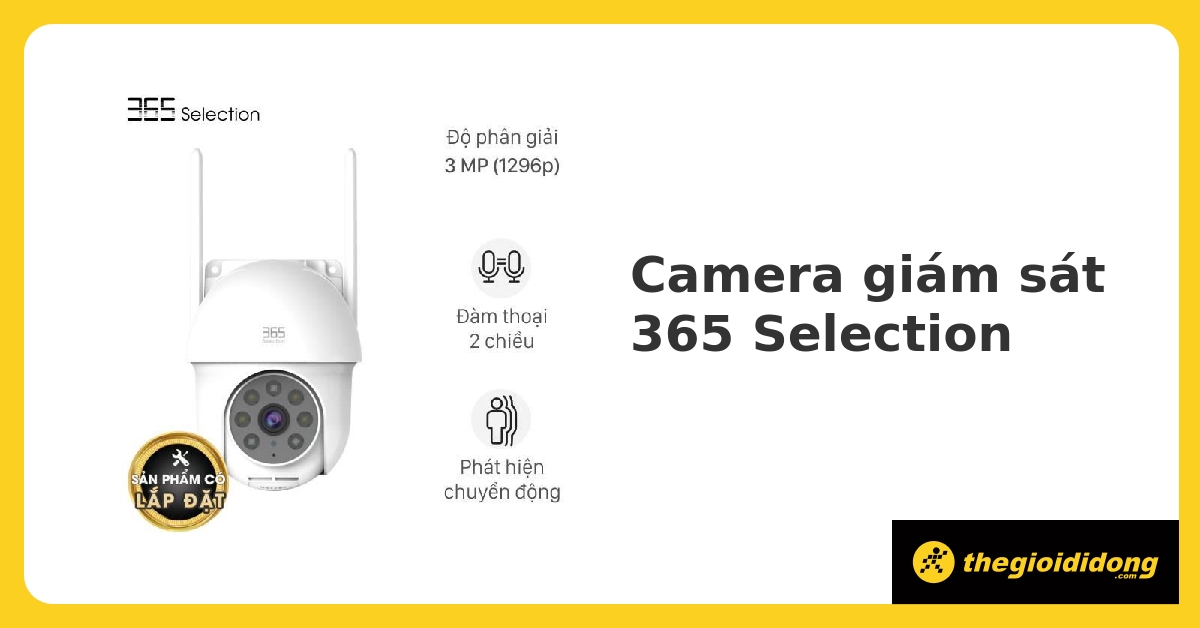 Camera 365 selection 3 MP chính hãng, chất lượng cao - 09/2024