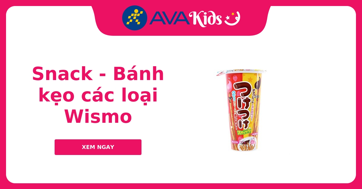 Bánh Wismo giòn rụm, thơm ngon, giá tốt 05/2025 - AVAKids.com