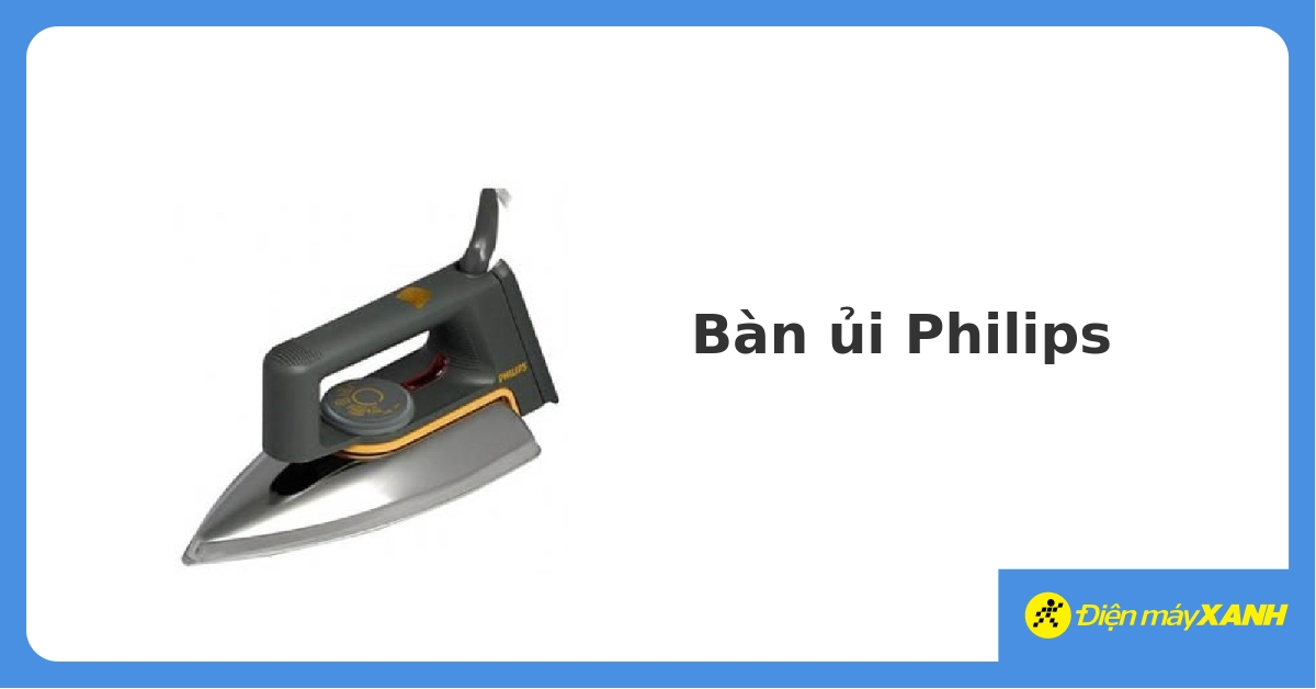 Bàn ủi ủi nằm philips giá rẻ, chính hãng - 07/2025